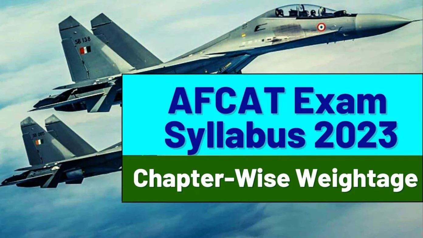 AFCAT Exam Syllabus 2023 | Chapter-Wise Weightage | Updated!